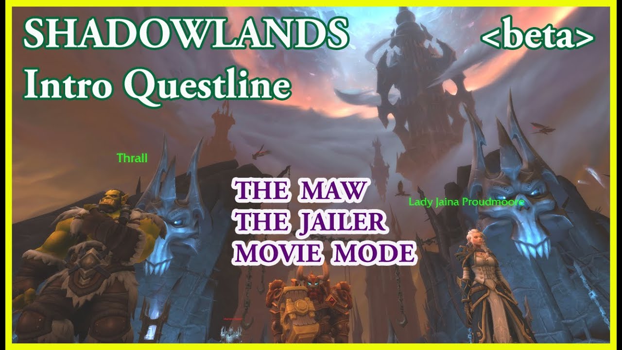 WoW Shadowlands intro questline to the Maw & Jailer | Beta | Movie mode ...
