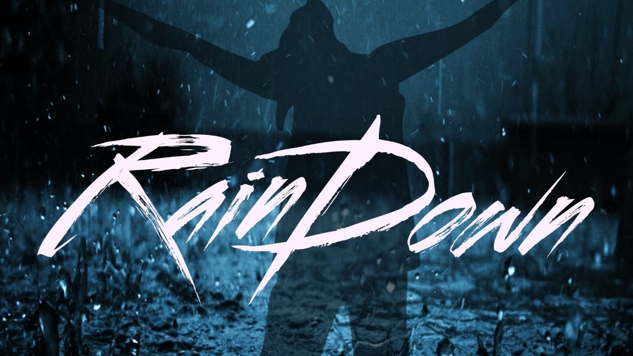 RAIN DOWN (Official video) - YouTube