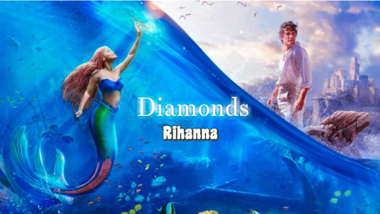 The Little Mermaid - "Diamonds"(Rihanna) - YouTube