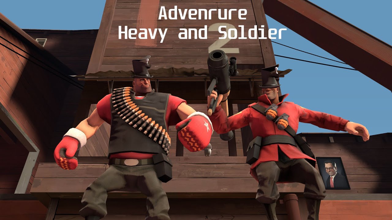 Adventure Heavy and Soldier | TF2 - YouTube