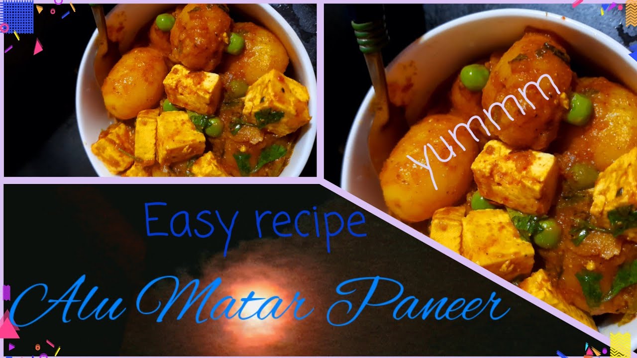 Alu Matar Paneer 🤤 | Easy Recipe | Delicious | Yummy | Recipe🥂🤞 - YouTube