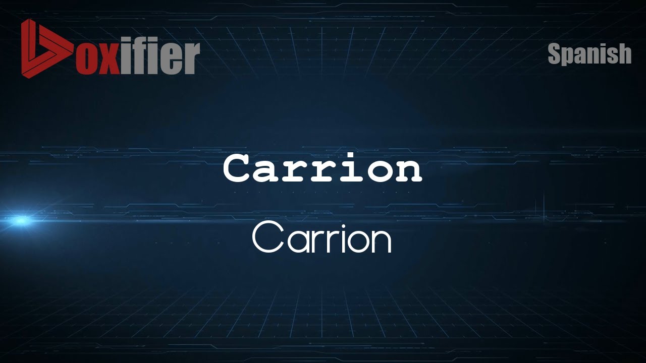 How to Pronounce Carrion (Carrion) in Spanish - Voxifier.com - YouTube