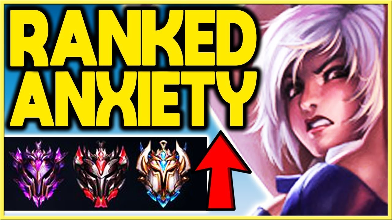 Scared of Playing Ranked? Tips for Overcoming Ranked Anxiety! (League ...