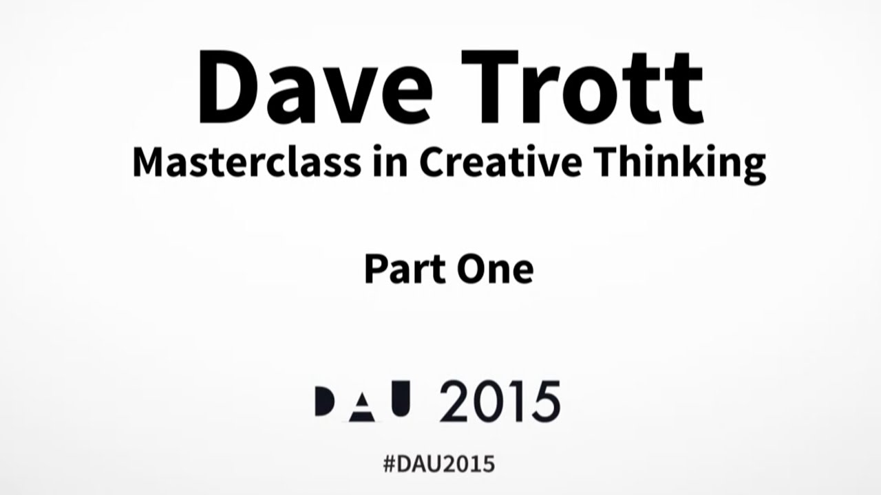 Masterclass in Creative Thinking | Dave Trott | Part 1 - YouTube