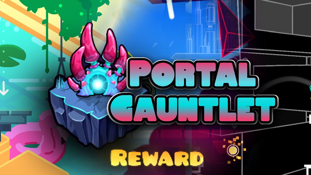 RECOMPENSA DEL "PORTAL GAUNTLET" 🌀 | Geometry Dash 2.2 [Reward Gauntlet ...