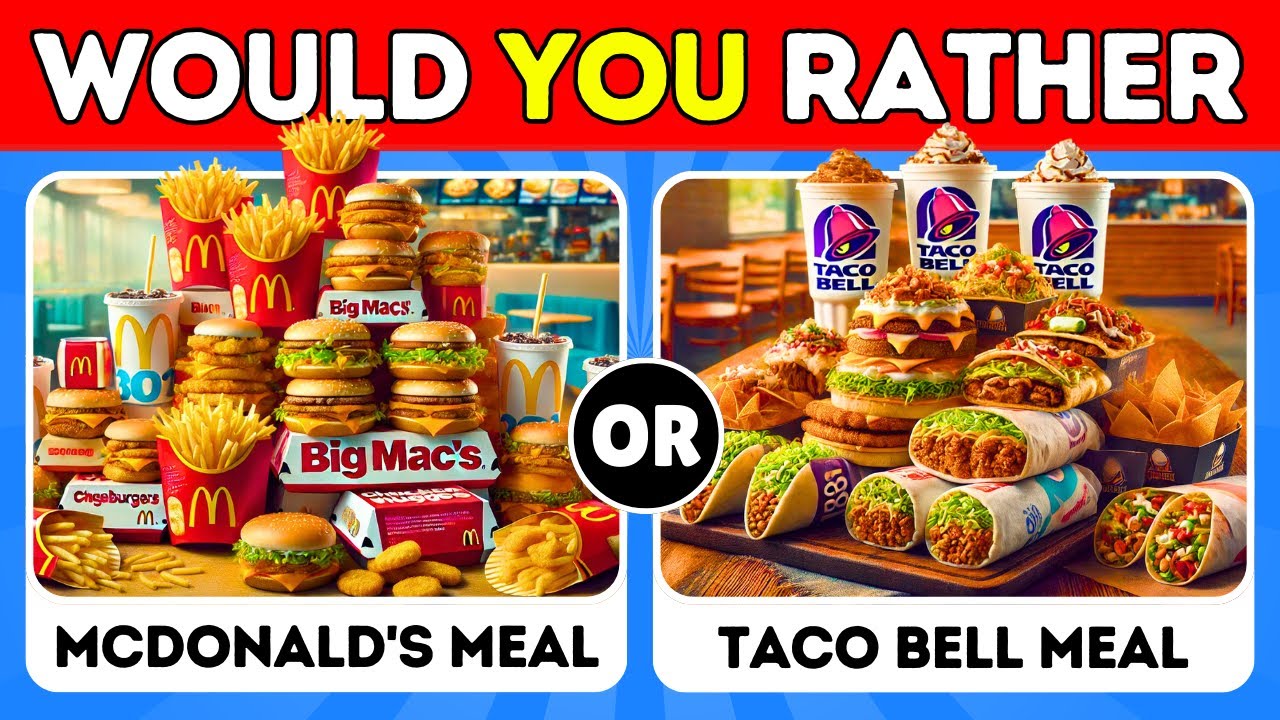 Would You Rather FAST FOOD Restaurant Edition: Hardest Choices Ever ...