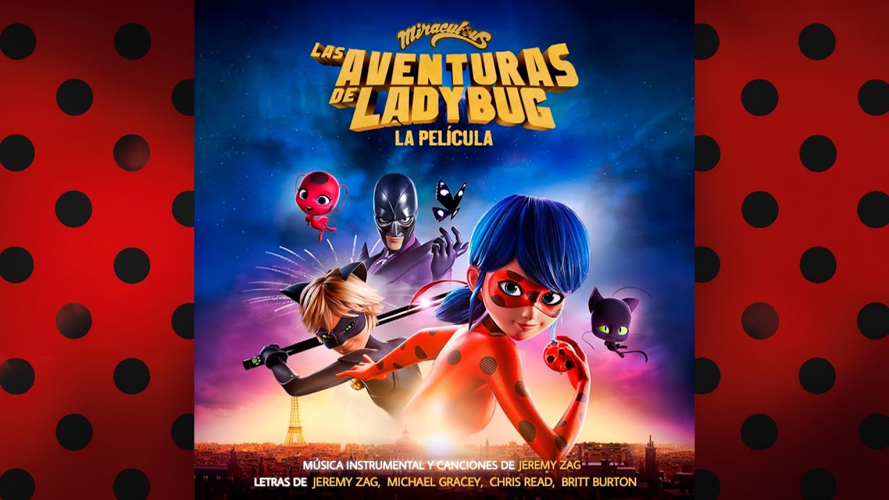 Laura Pastor - Coraje en mí (De "Ladybug & Cat Noir: The Movie"/Audio ...
