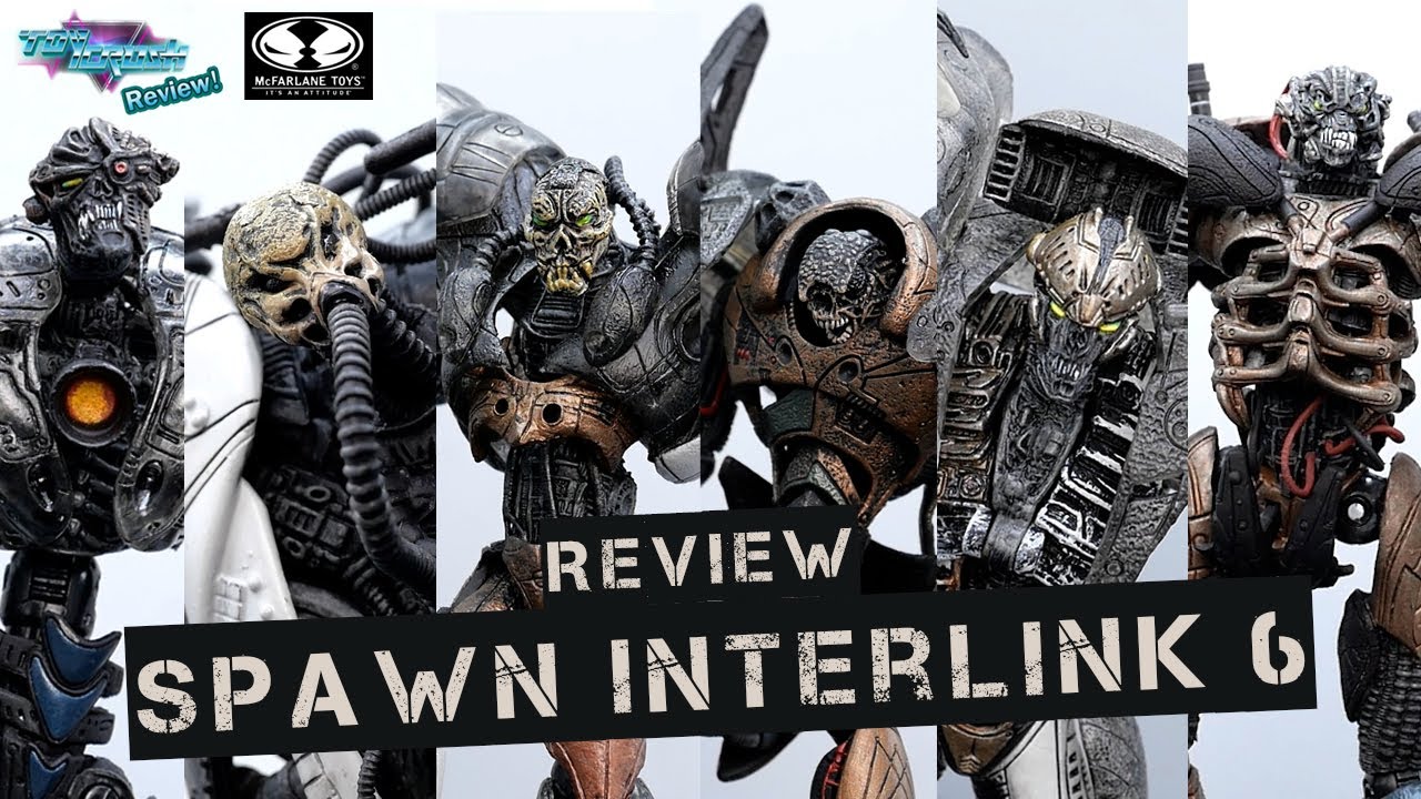 Toy Crush Review : รีวิวและซ่อมโมเดล Spawn Interlink 6 ค่าย McFarlane ...