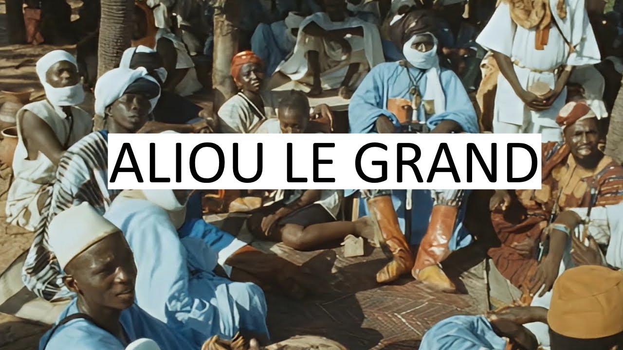 Aliou le grand (sonni Ali ber) le conquérant songhaï qui a fait ...