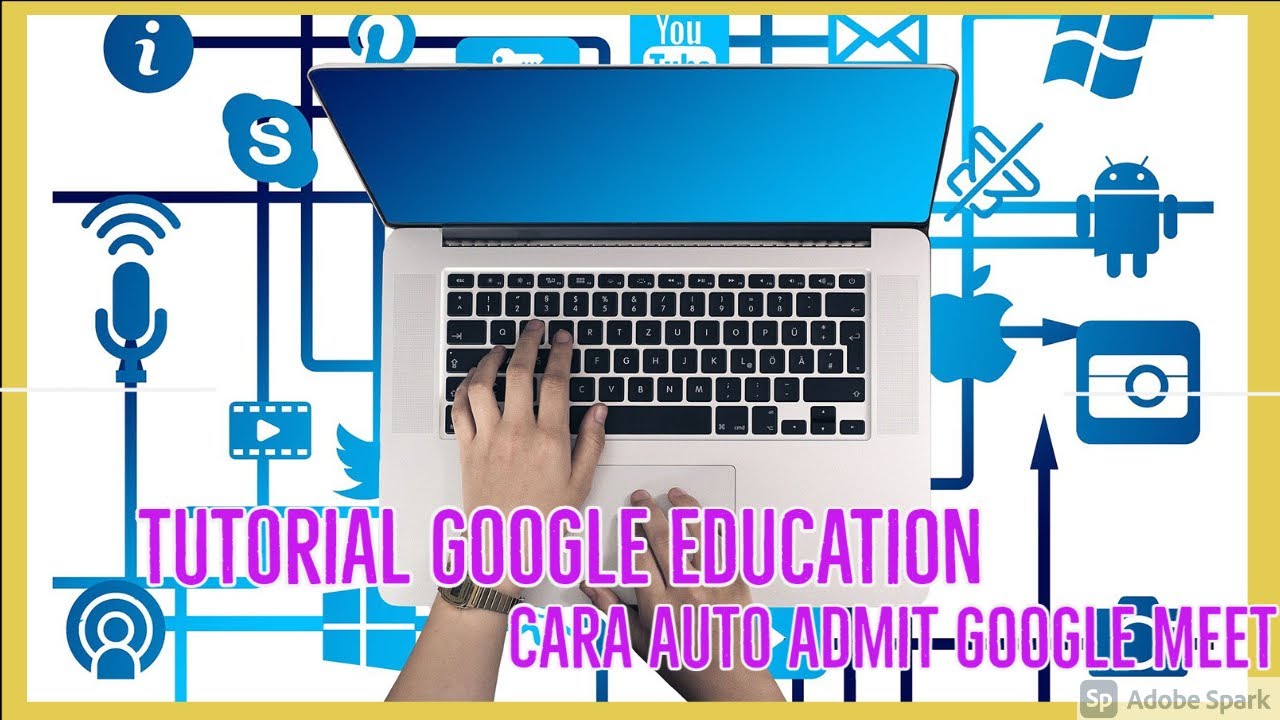 Cara Auto admit Google meet menggunakan auto admit for google meet ...