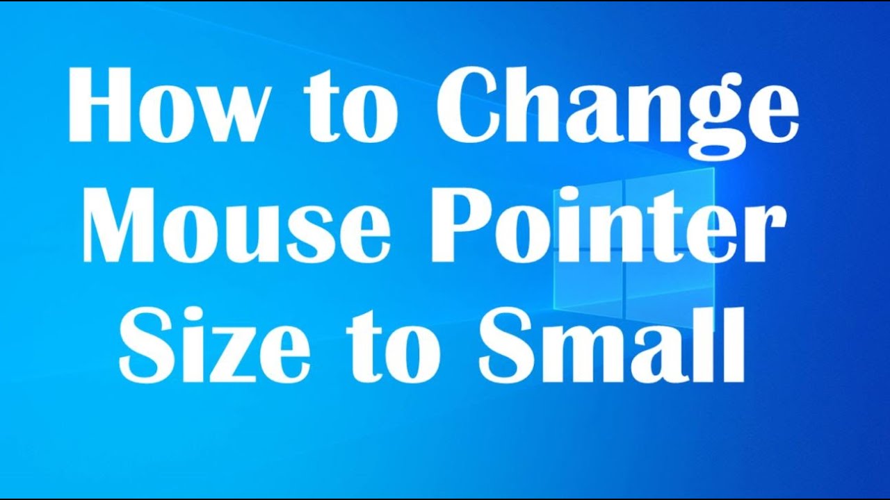 How to Change Mouse Pointer Size to Small on Windows 10 - YouTube