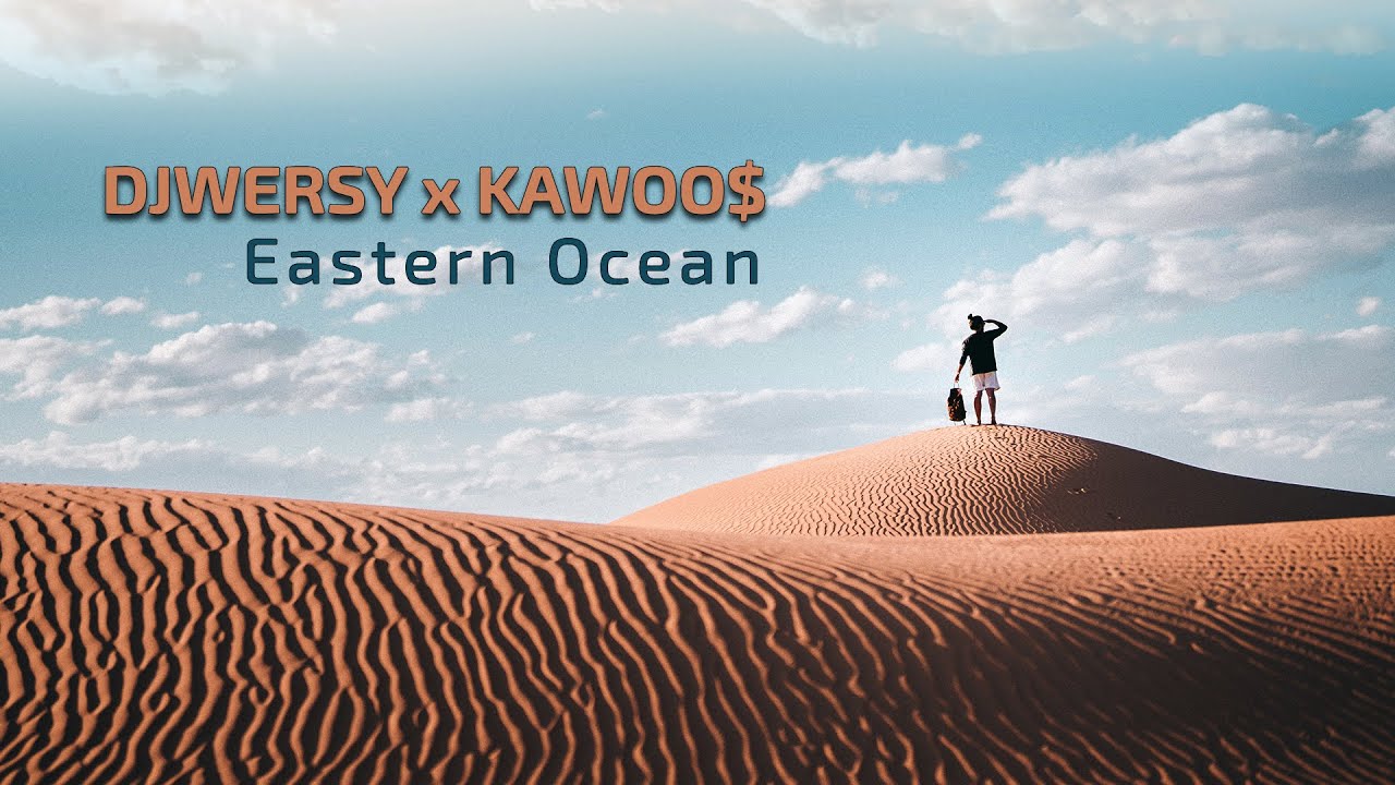 DJWERSY - Eastern Ocean (Ft. Kawoo$) - YouTube