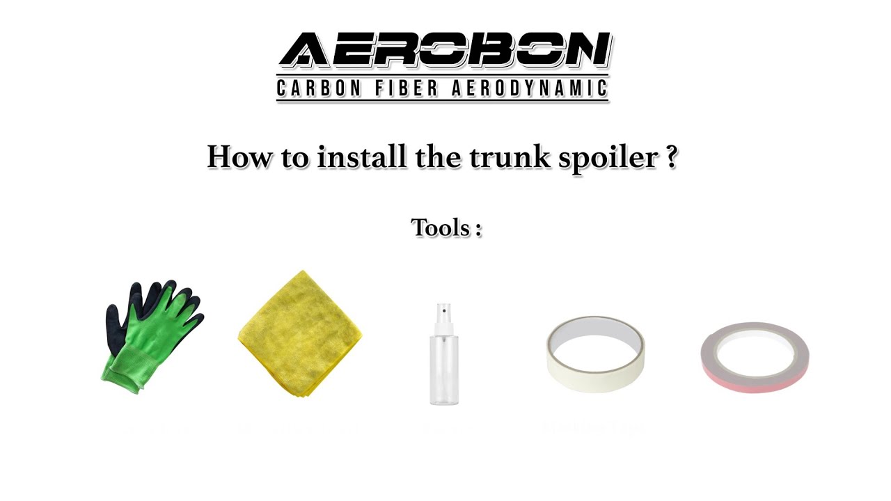 AeroBon Spoiler Installation Instructions - How To Install The Trunk ...