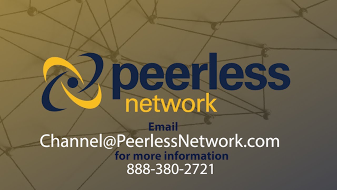 Webinar: Peerless Network UC and Collaboration for Channel Partners ...