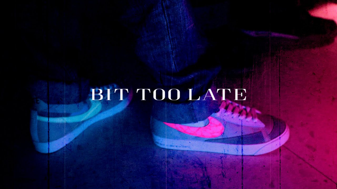 BIT TOO LATE - DAMM - YouTube