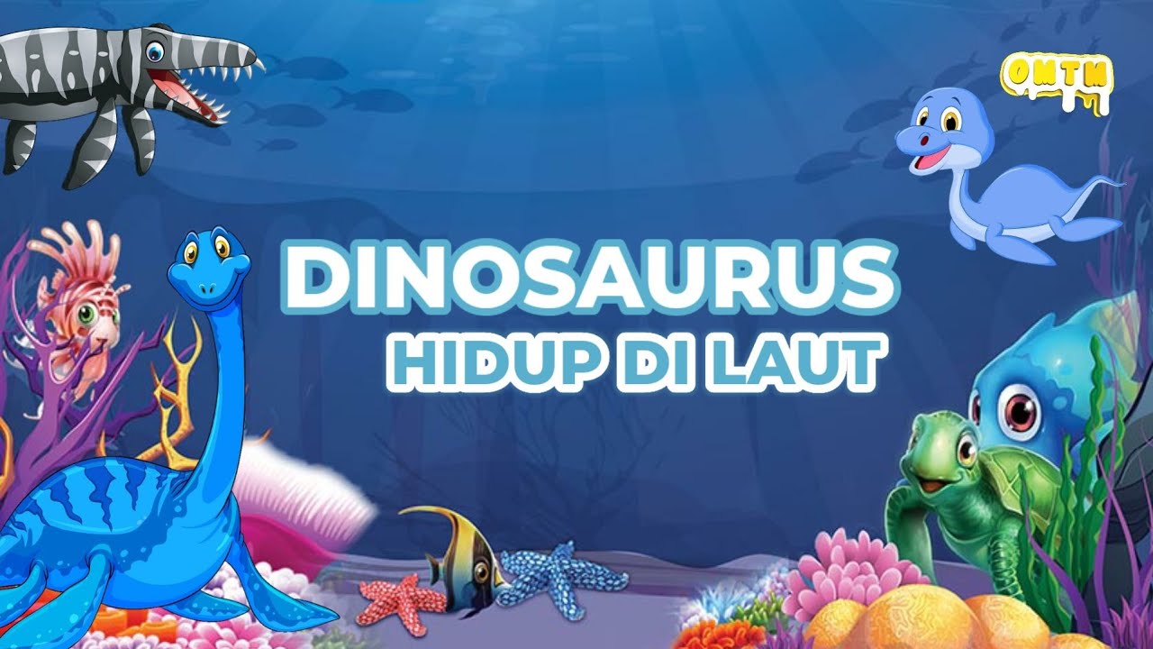 NAMA DINOSAURUS HIDUP DI LAUT - YouTube