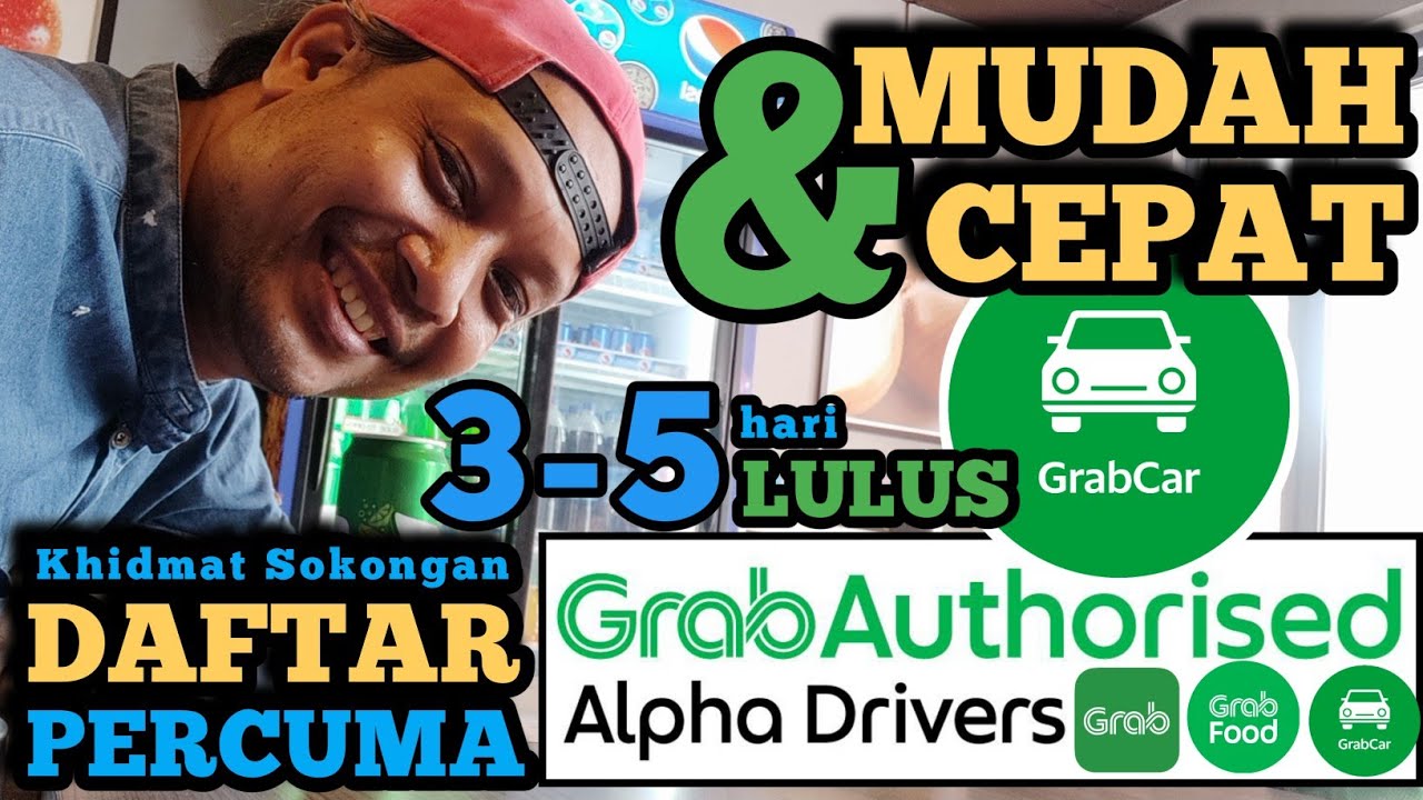 Mudah & Cepat Daftar Akaun Grabcar E-Hailing Melalui Authorised Grab ...