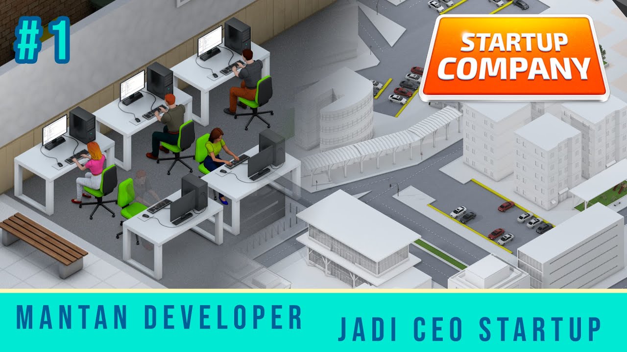 Startup Company Game - MEMBANGUN PERUSAHAAN IT [EPS 1] - YouTube