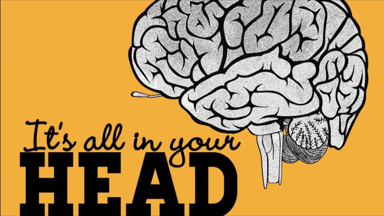 It's All In Your Head - YouTube