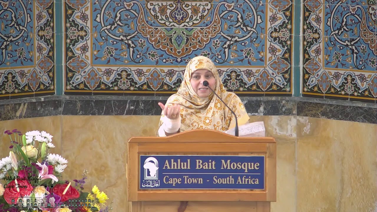 Sr Batool Haider I Ahlul Bait Mosque Complex, Cape Town - YouTube