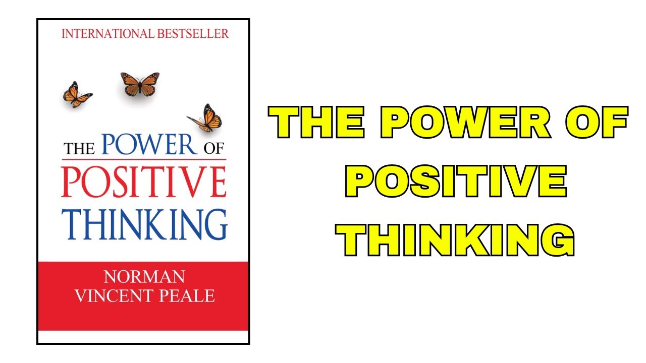 The Power of Positive Thinking: Transform Your Mindset and Achieve ...