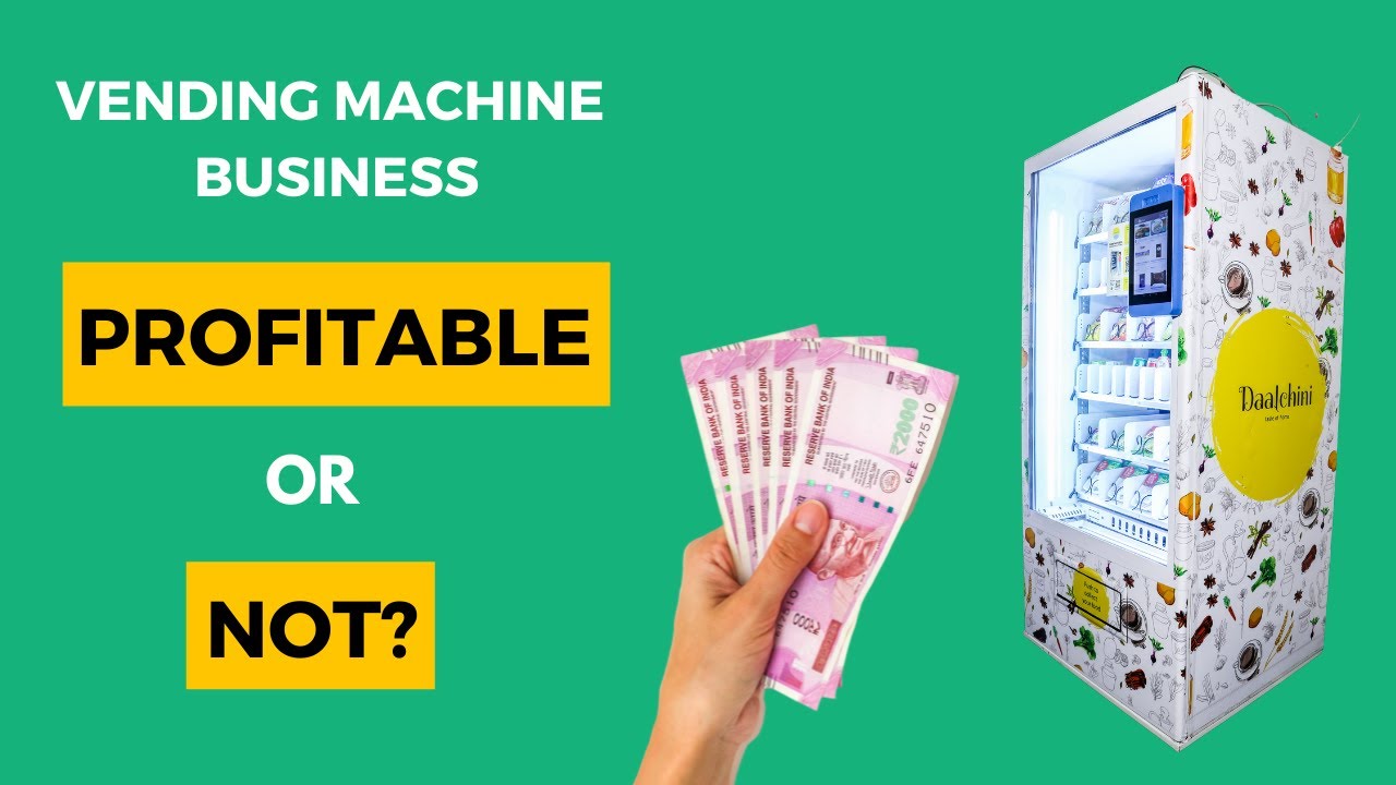 Are Vending Machine Business Profitable in India? Revenue sources ...