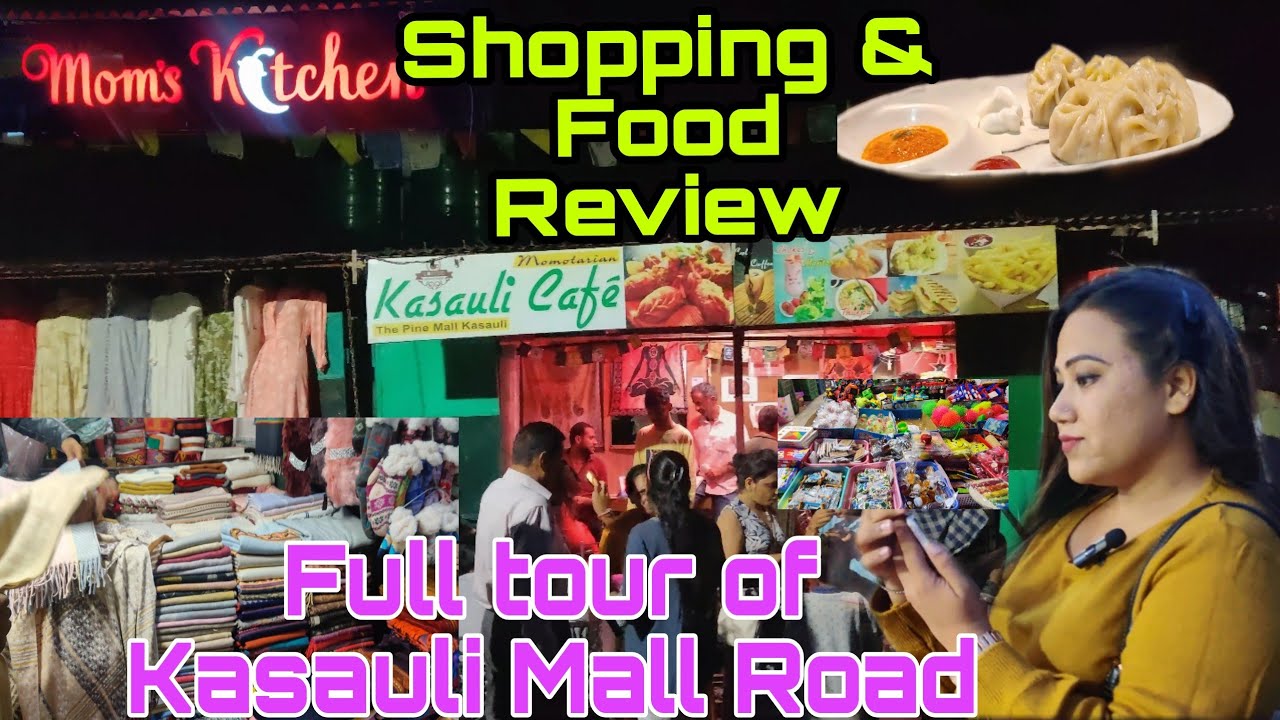 Kasauli Mall Road Himachal Pradesh | Kasauli street food Review & Tour ...