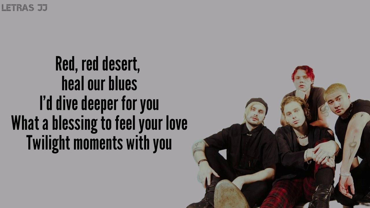 Red Desert-5SOS(Lyrics) - YouTube