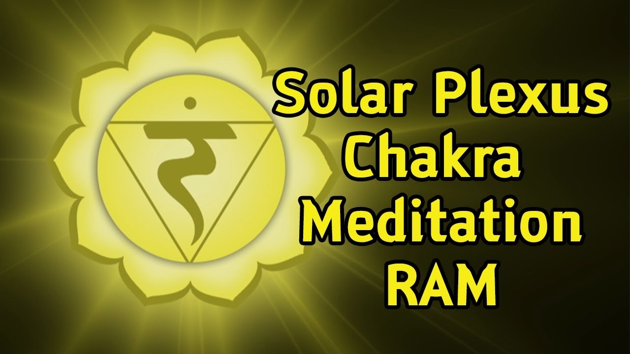 Manipura Solar Plexus Chakra Meditation ( RAM ) 108 Repetitons - YouTube