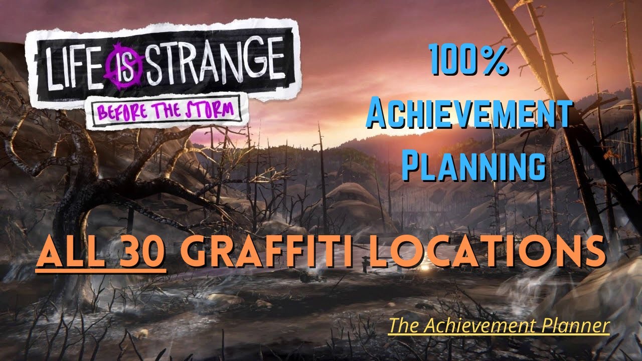 Life Is Strange: Before The Storm- 100% Achievement Planning -ALL 30 ...