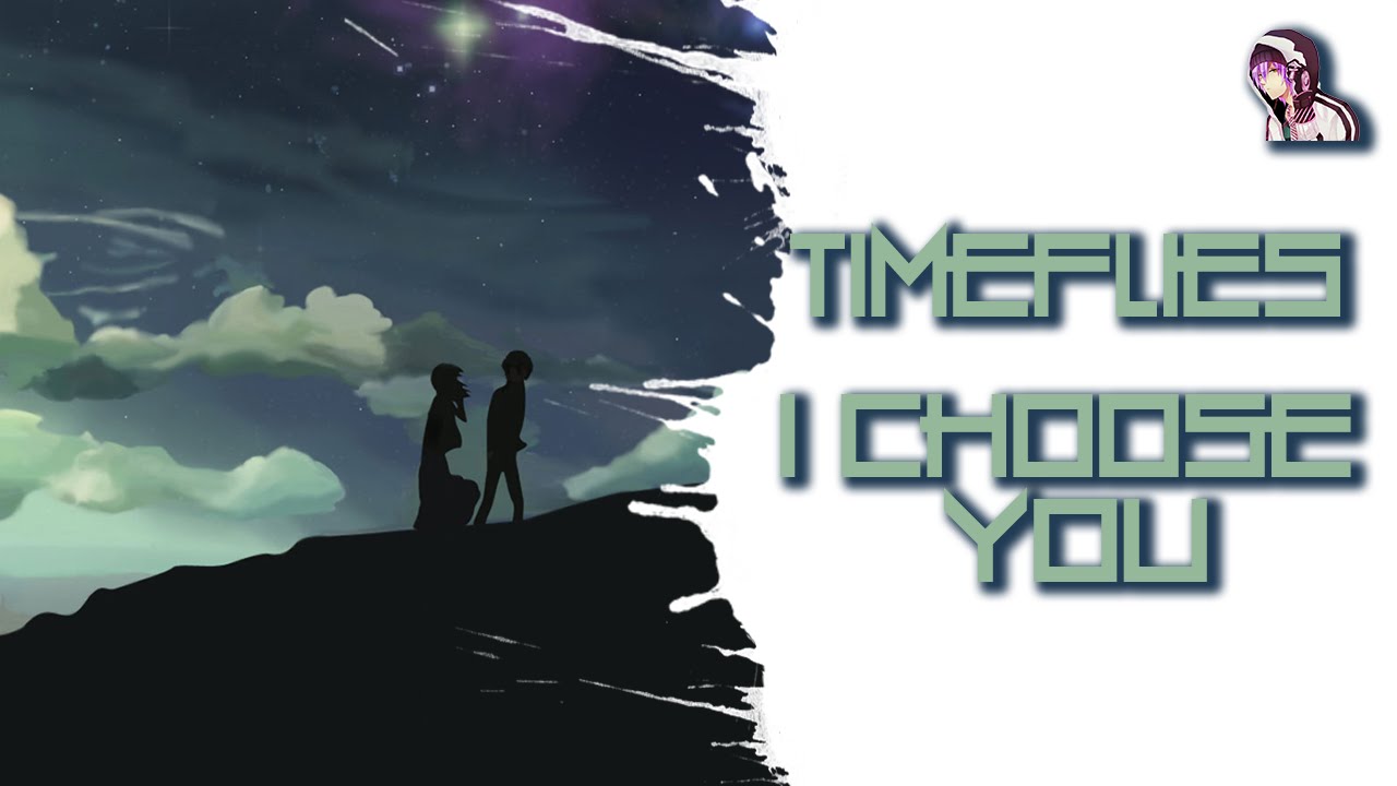 Nightcore I Choose You Lyrics Youtube