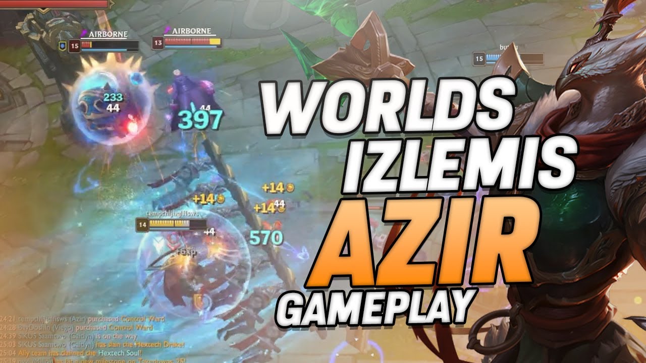 WORLDS İZLEMİŞ AZIR GAMEPLAY | League of Legends - YouTube
