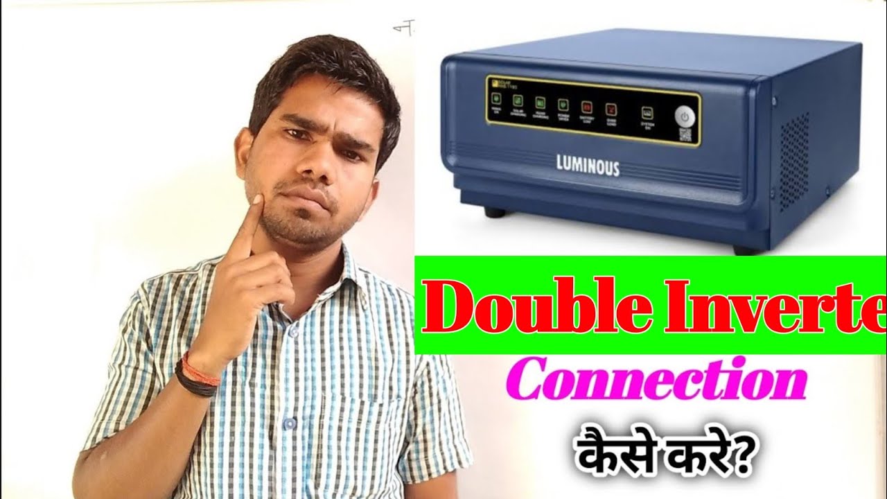 Double Inverter to Connection कैसे करे ? / #vijay #viral #inverter # ...