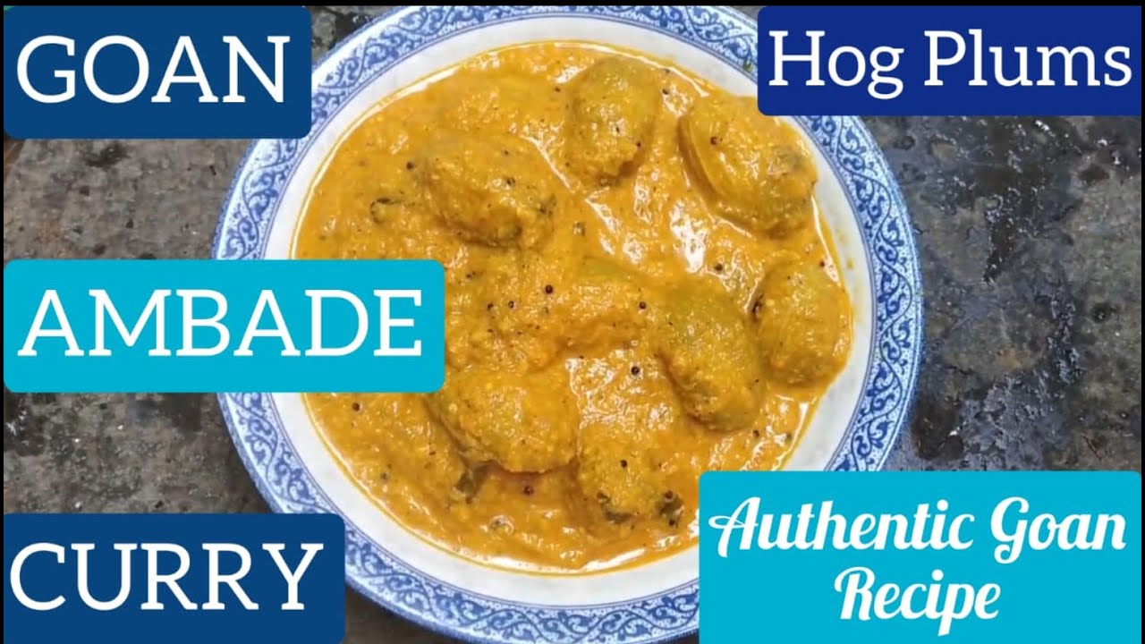Traditional Goan Ambade (Hog Plums) Curry Recipe | Ambade Masala Gravy ...