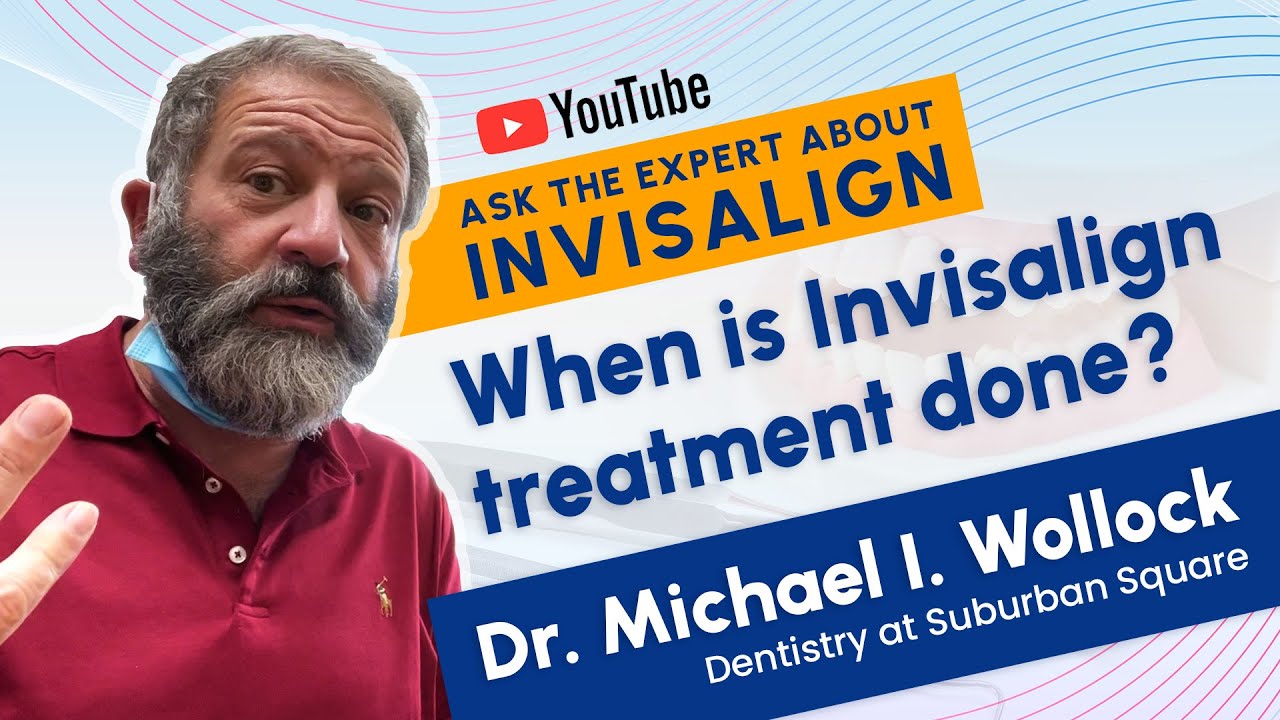 Invisalign - Ask the Expert | When is Invisalign treatment done? - YouTube