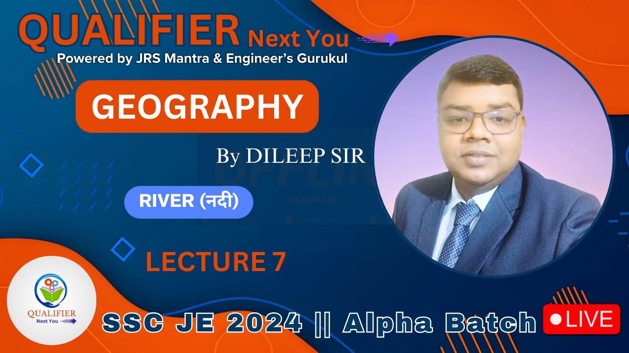 GEOGRAPHY ll River (नदी) ll Lec 7 ll #SSC_JE_2024 ll Alpha Batch ll ...
