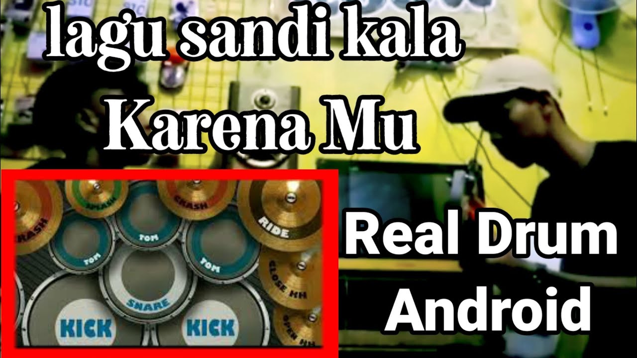 Cover lagu sandi kala band: Real drum Android - YouTube