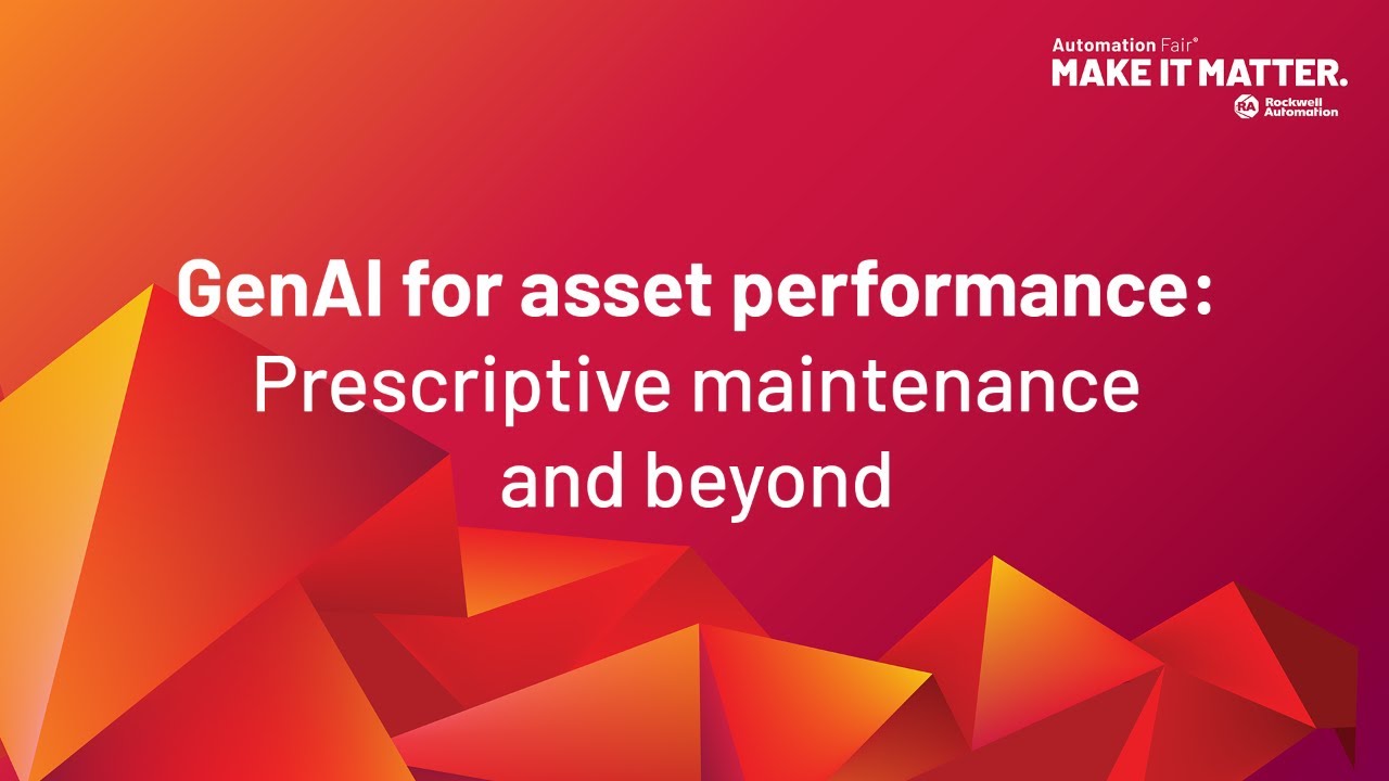 GenAI for Asset Performance: Prescriptive Maintenance and Beyond - YouTube