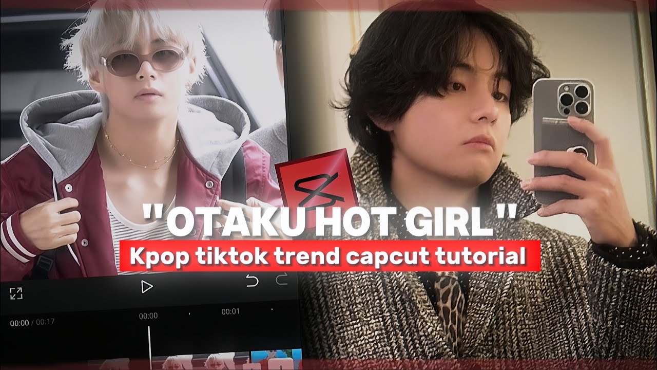 "OTAKU HOT GIRL" KPOP TIKTOK TREND CAPCUT TUTORIAL || TAEHYUNG | TUTORIAL | CAPCUT | BTS | CC ...