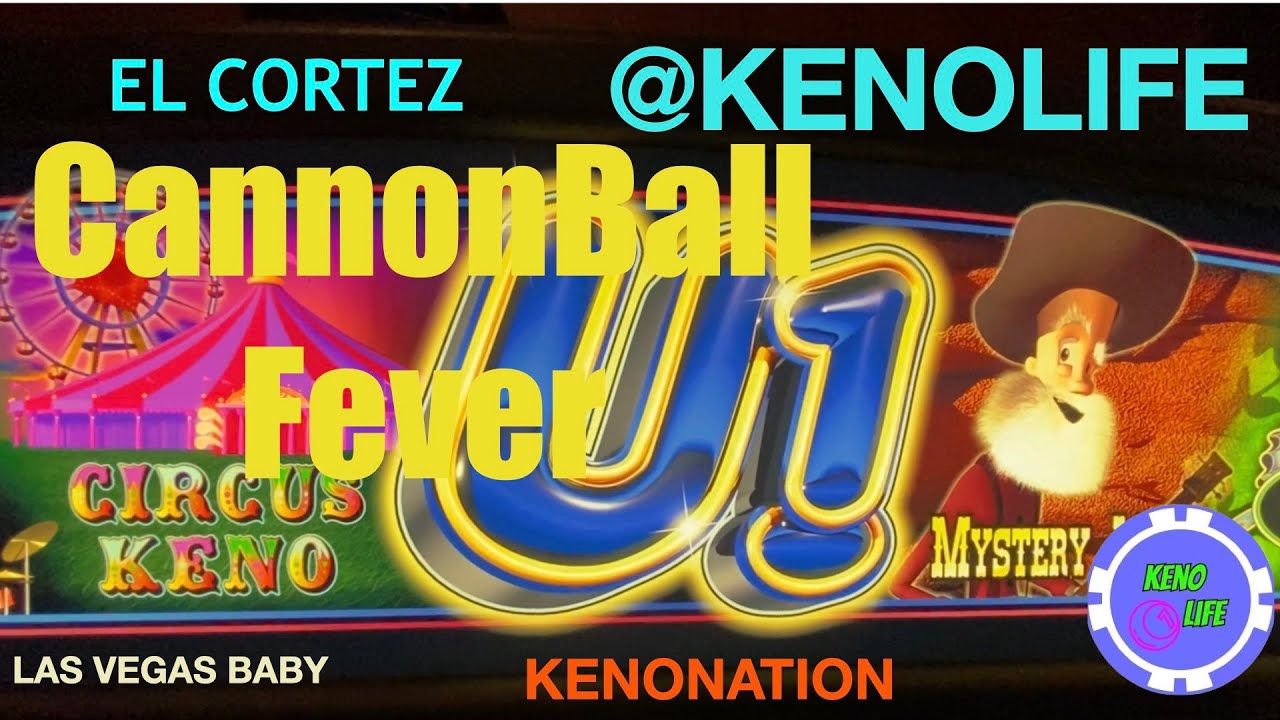 U-1 CanonBall Fever more Keno from El Cortez #kenolife #KenoNation # ...