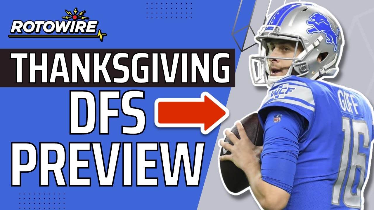 Thanksgiving Day Nfl Dfs Preview Youtube