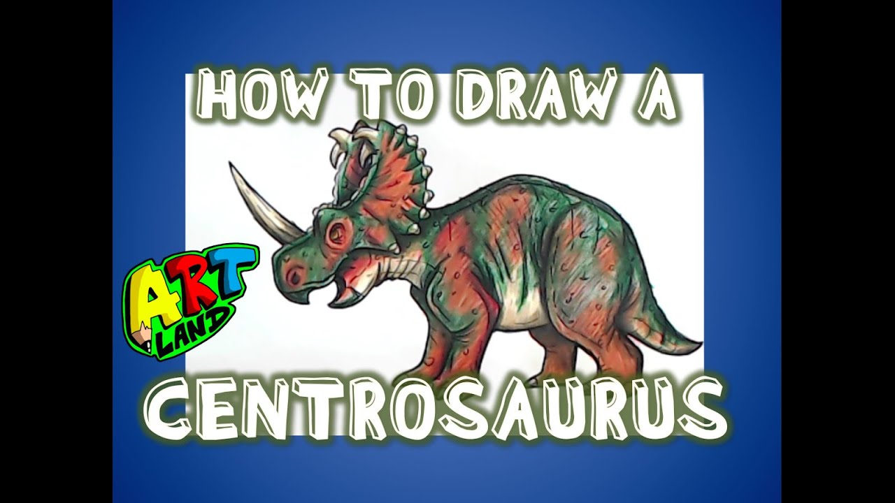 How to Draw a CENTROSAURUS - YouTube