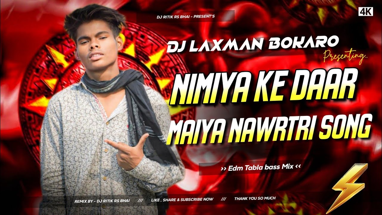 NIMIYA KE DAAR MAIYA ( NAVRATRI SPECIAL SONG) DJ LAXMAN BOKARO - YouTube