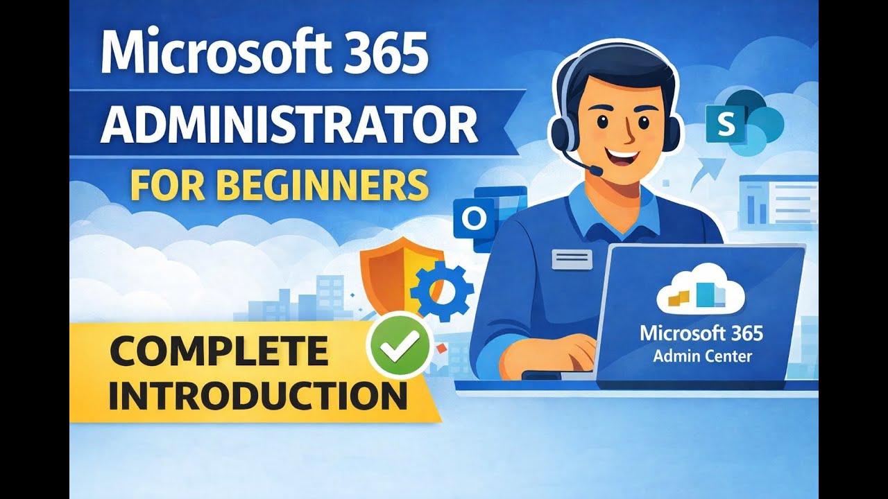 Microsoft 365 Administrator for Beginners Complete Introduction - YouTube