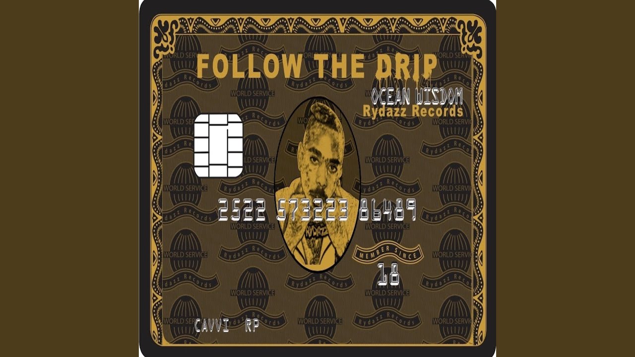 Follow the Drip: Ocean Wisdom - YouTube