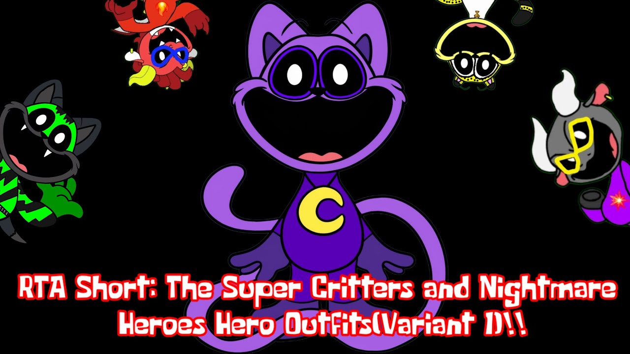 RTA Short: The Super Critters & Nightmare Heroes Hero Outfits(Variant 1 ...