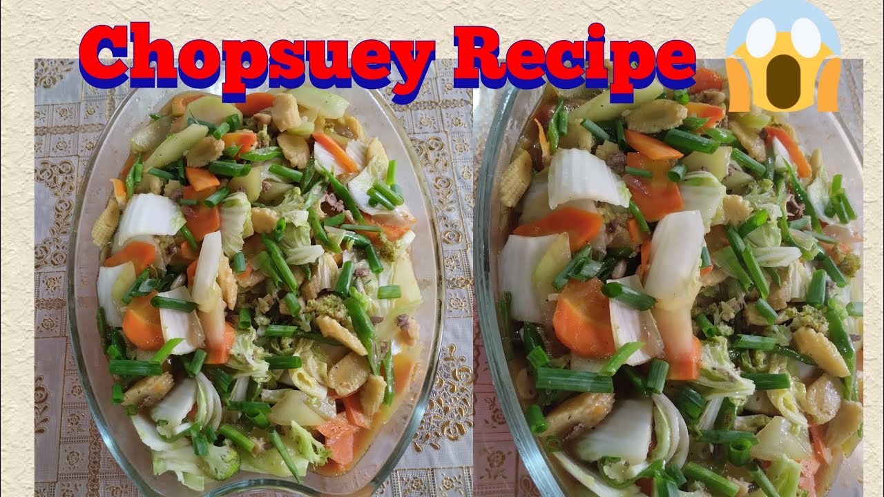 How to cook Chopsuey Recipe? 😱😋 - YouTube