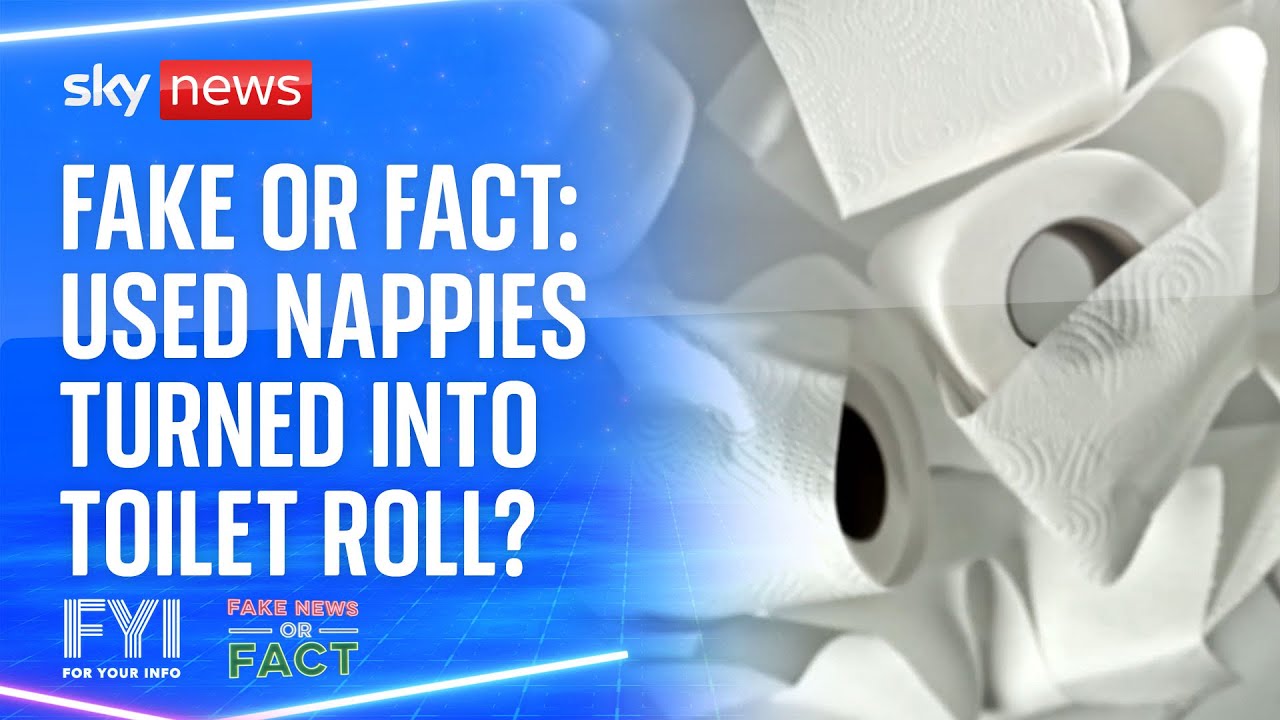 FYI: Fake or Fact: Used nappies turned into toilet roll? - YouTube