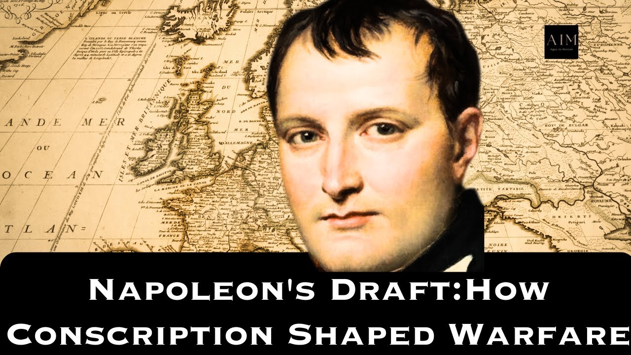 Napoleon's Draft: How Conscription Shaped Warfare - YouTube