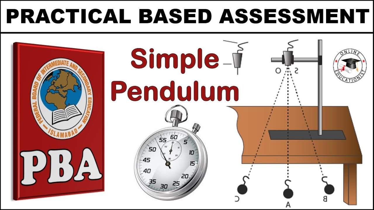 PBA | Practical Based Assessment | FBISE PBA | Simple Pendulum ...